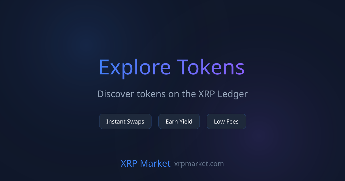 Explore XRP Tokens & Pools | XRP Market
