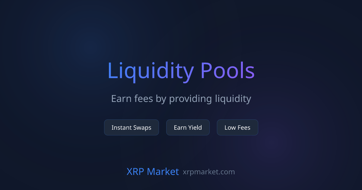 Liquidity Pools | XRP Market DEX